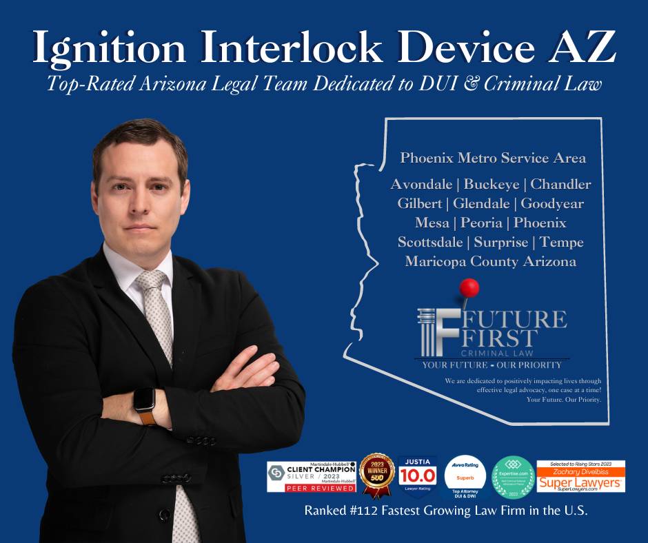 Ignition Interlock Device Defense In Arizona | Call Us Today!