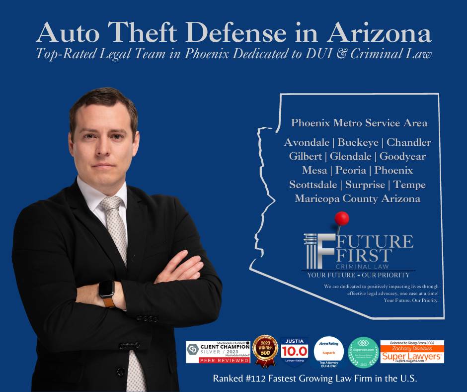Auto Theft Defense In AZ | Call Today!
